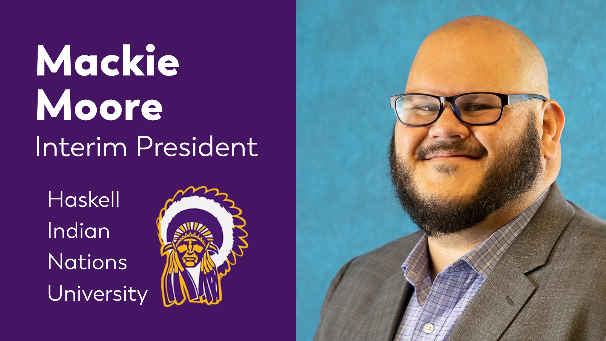 Mackie Moore named Interim President of Haskell Indian Nations ...